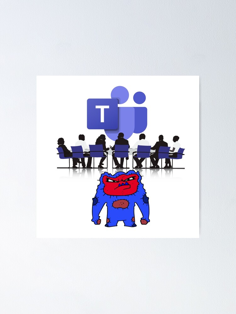 " Microsoft Teams GOD" Poster for Sale by Tourtite | Redbubble