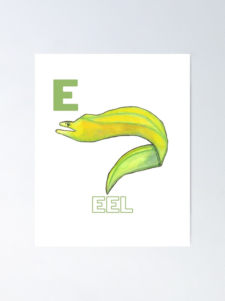 "Eel Starts with E Ocean Animals Alphabet Letter E" Poster by ...