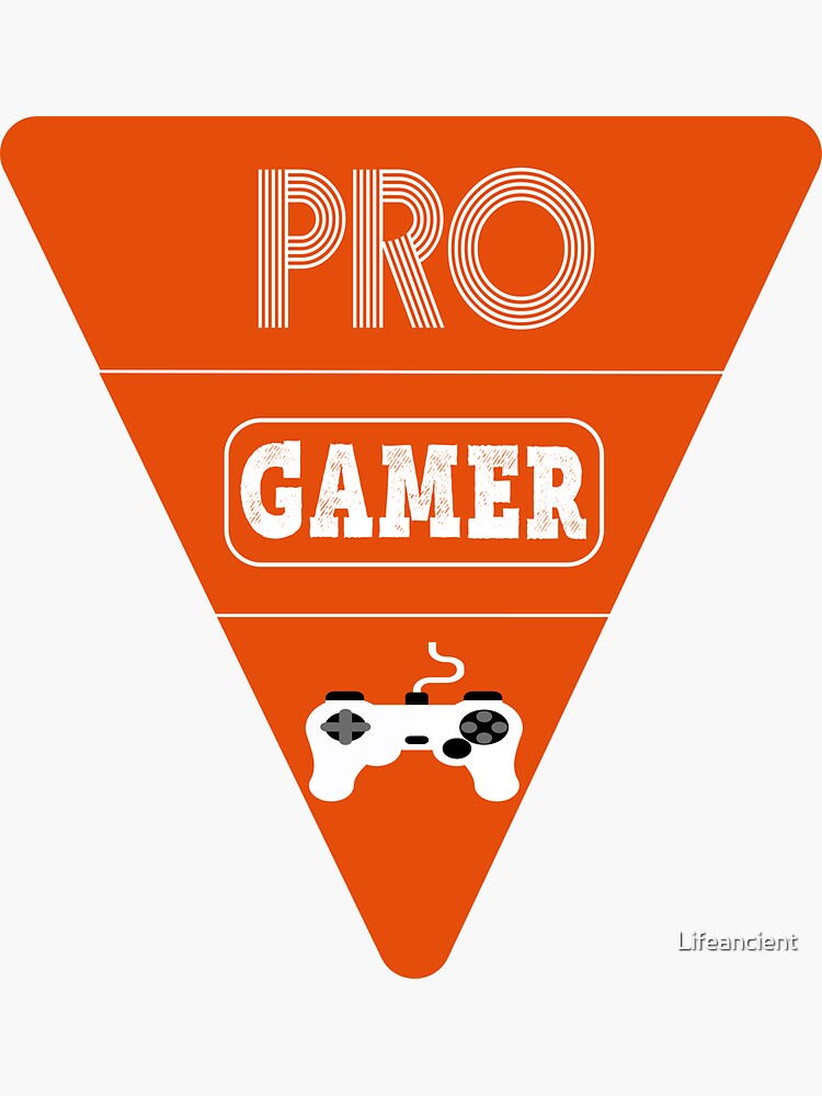 "Pro Gamer " Sticker for Sale by Lifeancient | Redbubble