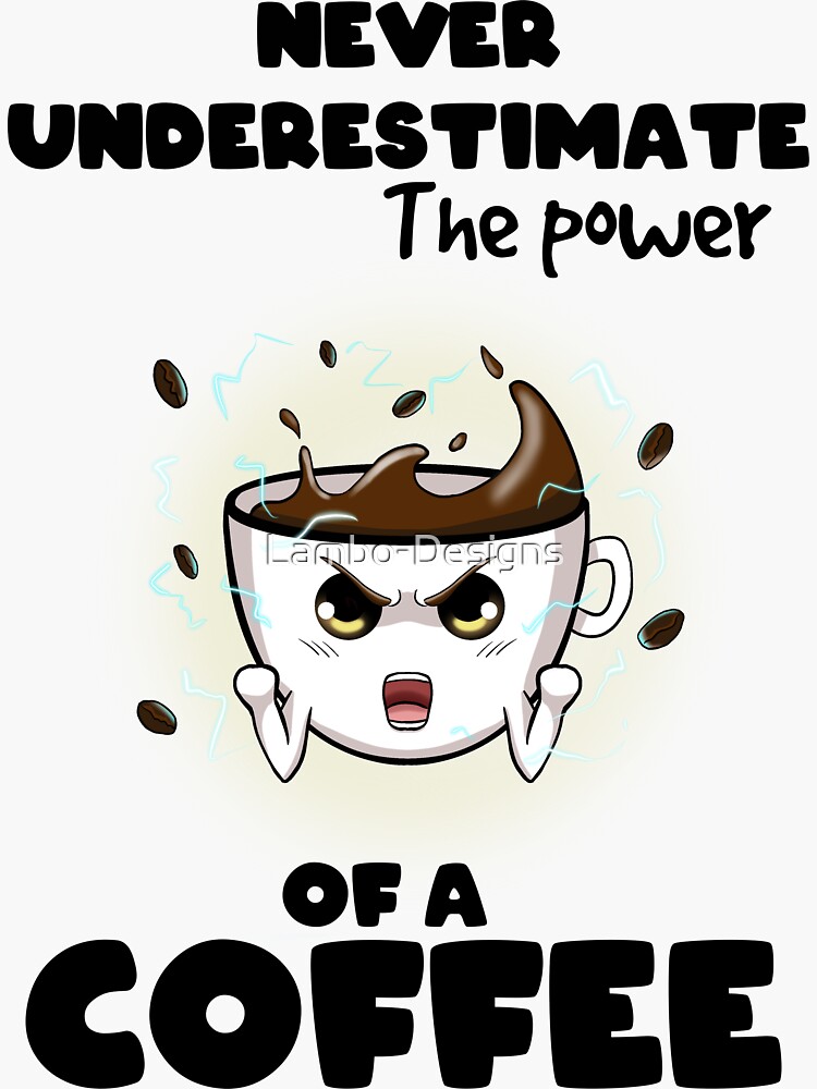 "Coffee power" Sticker for Sale by Lambo-Designs | Redbubble