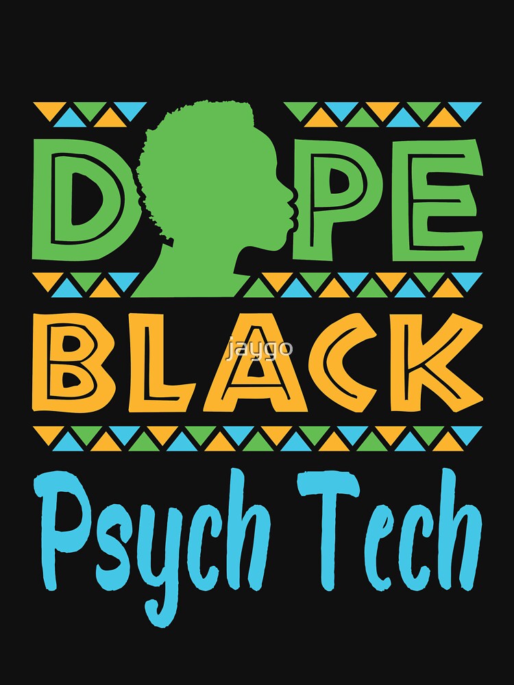 "Dope Black Psych Tech Psychiatric Mental Health Technician " T-shirt ...