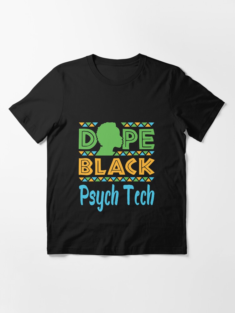 "Dope Black Psych Tech Psychiatric Mental Health Technician " T-shirt ...