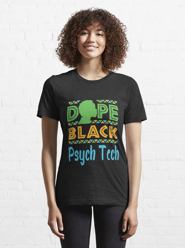 "Dope Black Psych Tech Psychiatric Mental Health Technician " T-shirt ...