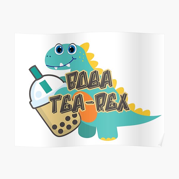 "Bubble Tea-Rex" Poster by max-art-lvl | Redbubble