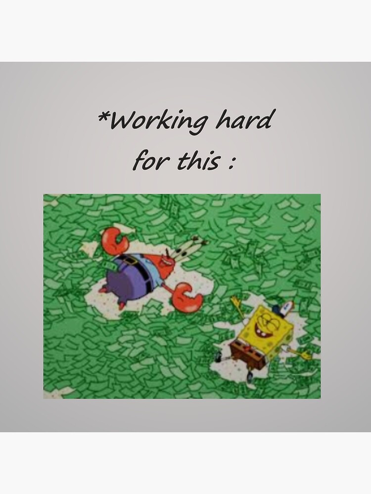 "Working hard - Spongebob" Art Print for Sale by bubble0bum | Redbubble