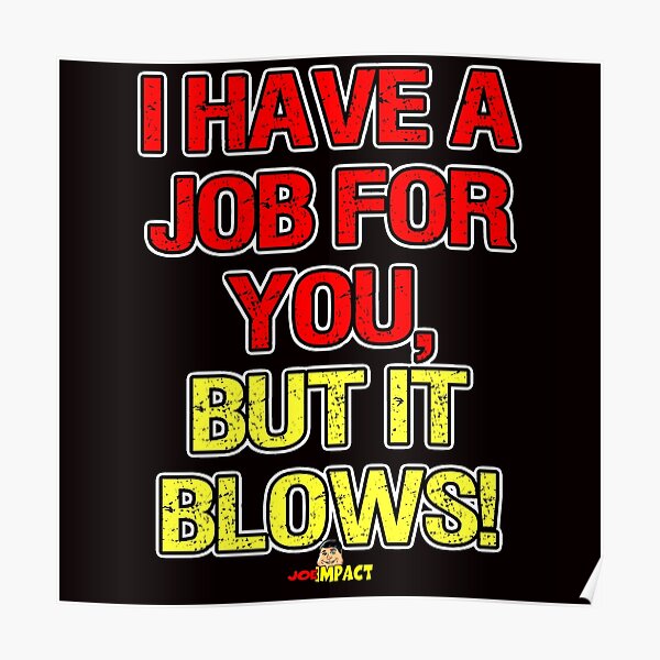 "Joe Impact Men’s Pickup Line" Poster by impactjoe | Redbubble