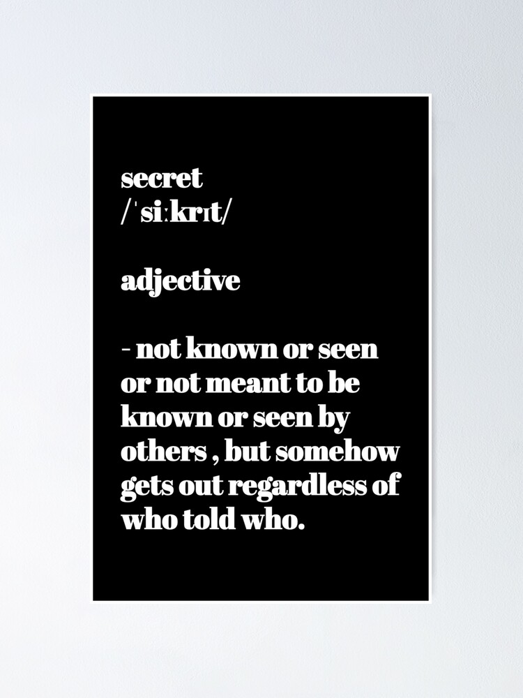 "Secret definition " Poster by avit1 | Redbubble