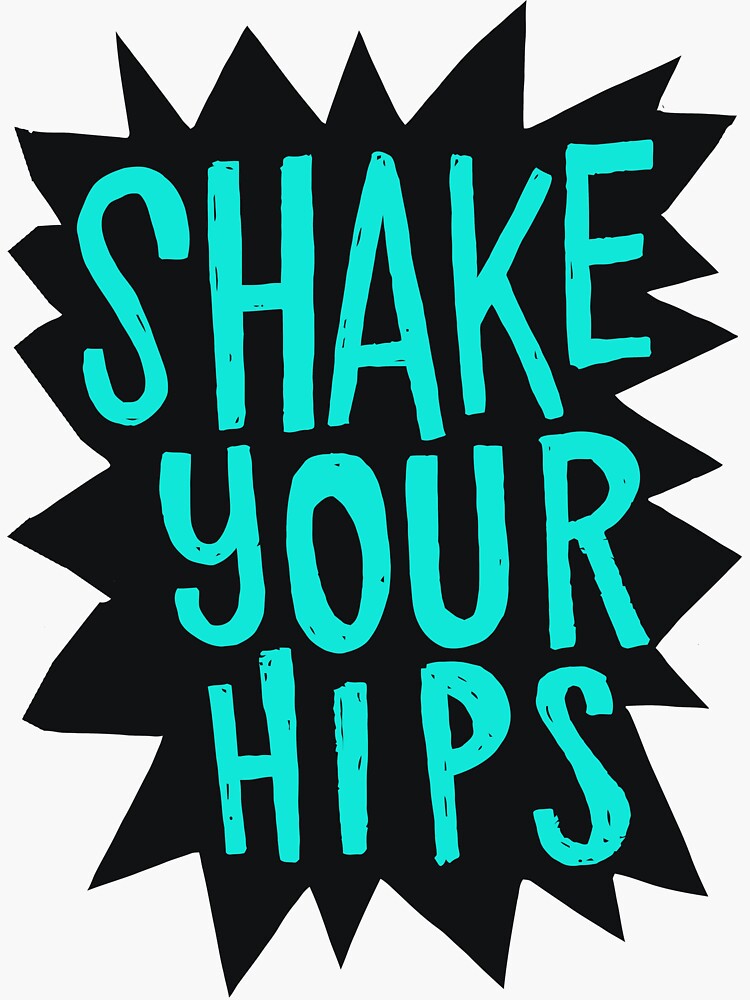 "Shake Your Hip" Sticker for Sale by rubyplant | Redbubble