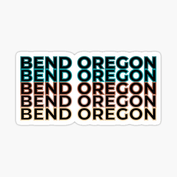 Bend Oregon Stickers | Redbubble