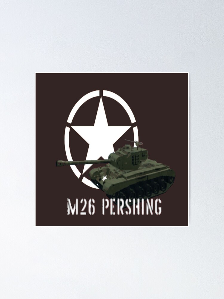 "US M26 Pershing Tank" Poster by Equables | Redbubble