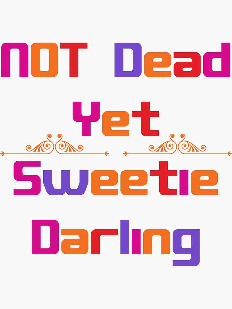 "Absolutely Fabulous Masks, Not dead yet" Sticker for Sale by ...