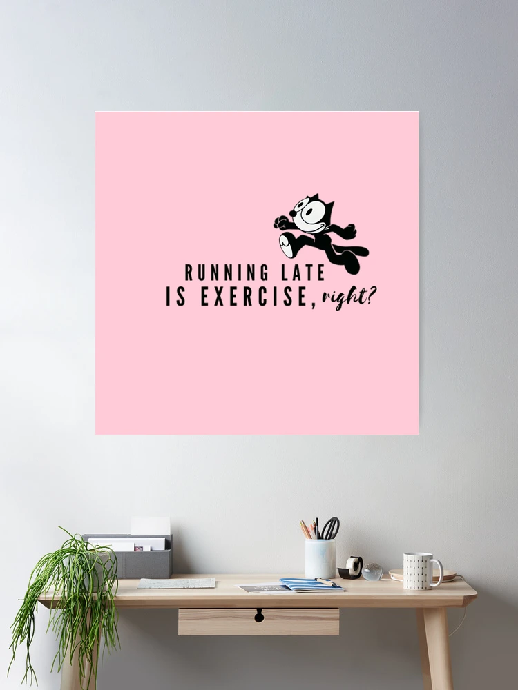 Funny Running Late Quotes