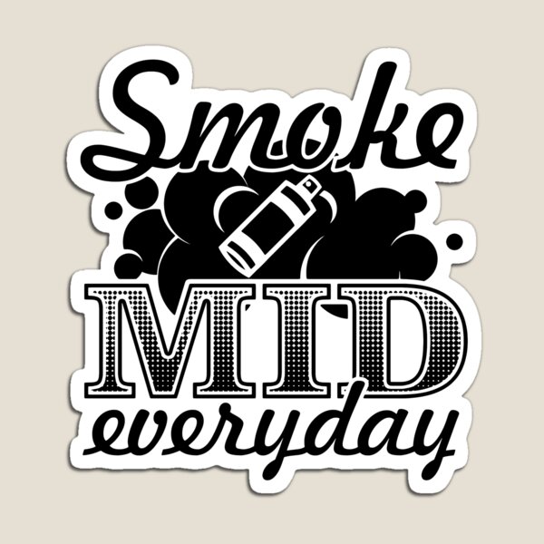 Smoke Mid Everyday Gifts & Merchandise | Redbubble