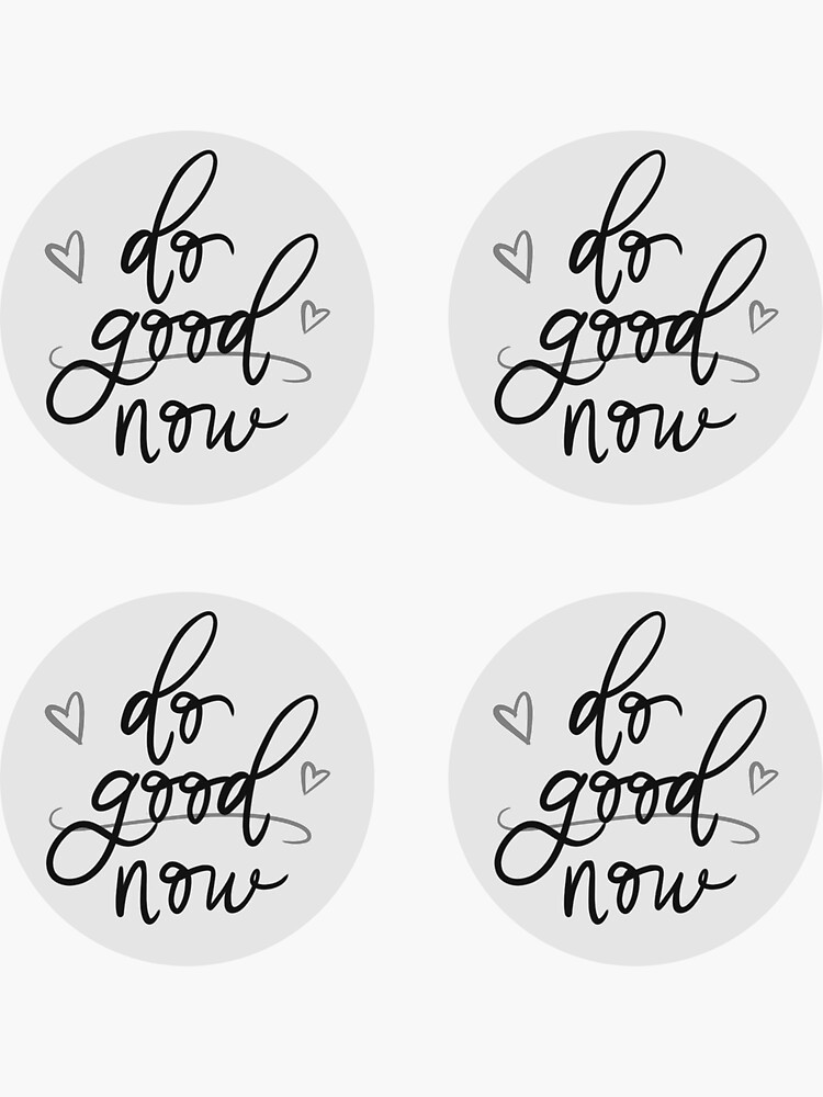 "Do Good Sticker Sheet Calligraphy Grayscale" Sticker for Sale by ...