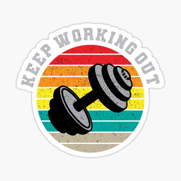 "Keep working out" Sticker for Sale by fallaki500 | Redbubble