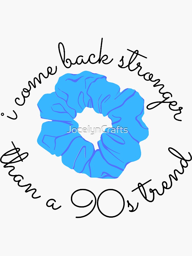 "come back stronger" Sticker for Sale by JocelynCrafts | Redbubble