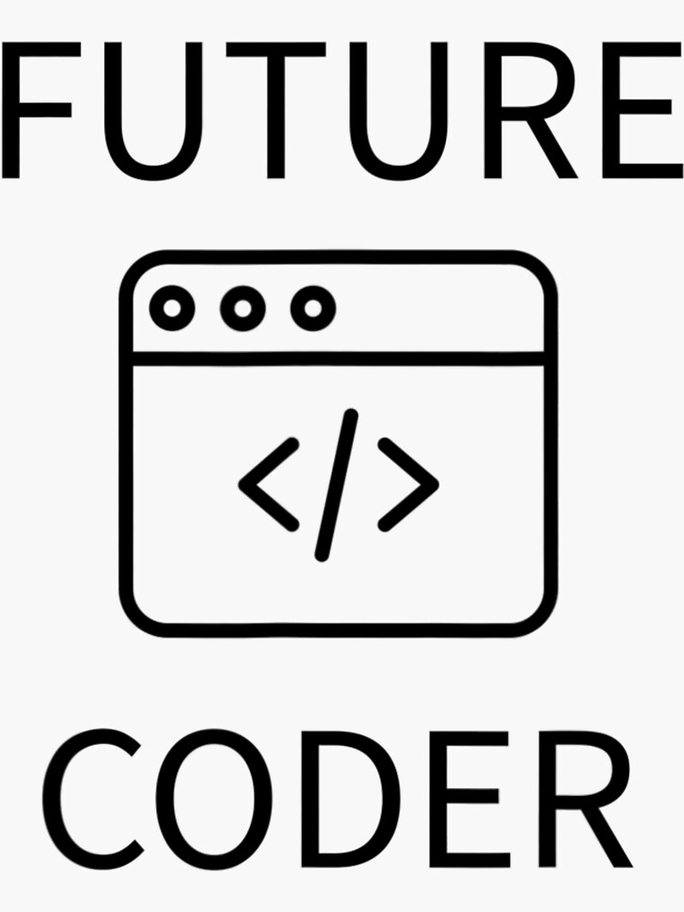 "Future Coder Funny Boy Girl Student" Sticker for Sale by Kenruhaea7925 ...