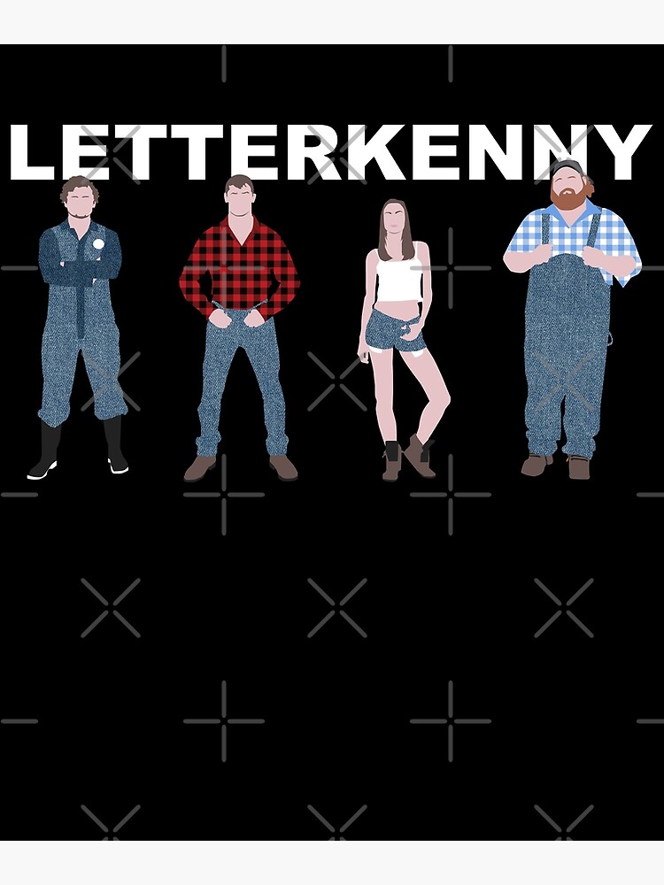 "Letterkenny Sitcom Cast Design" Poster by ThomasLaura3 | Redbubble