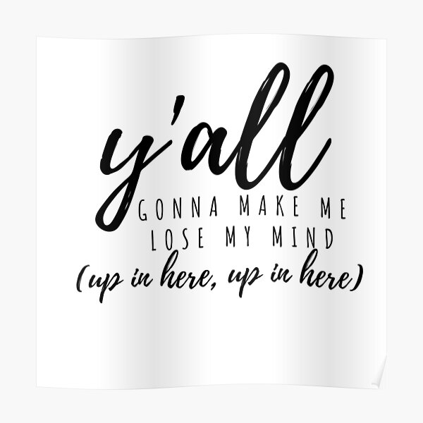 "Yall gonna make me lose my mind - mom life" Poster by kaylasbtq ...