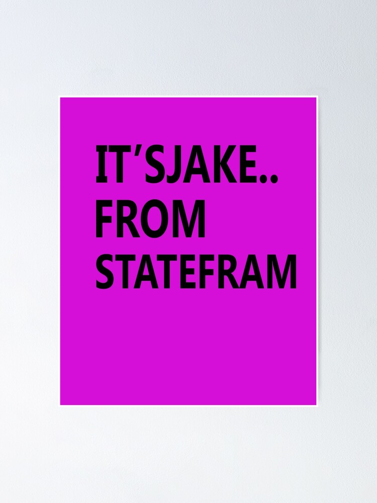 "Jake From State Farm Black" Poster by Nitronus | Redbubble