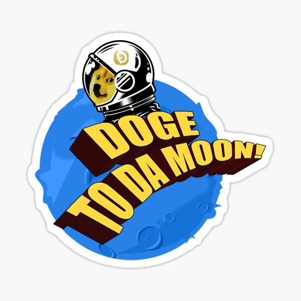"Rocket DOGE to da Moon!" Sticker for Sale by LunarLanding | Redbubble
