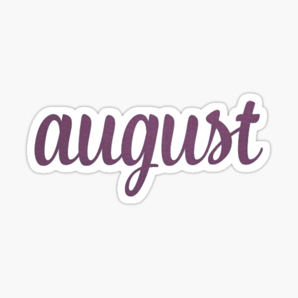 "August calligraphy" Sticker for Sale by RGJUN | Redbubble