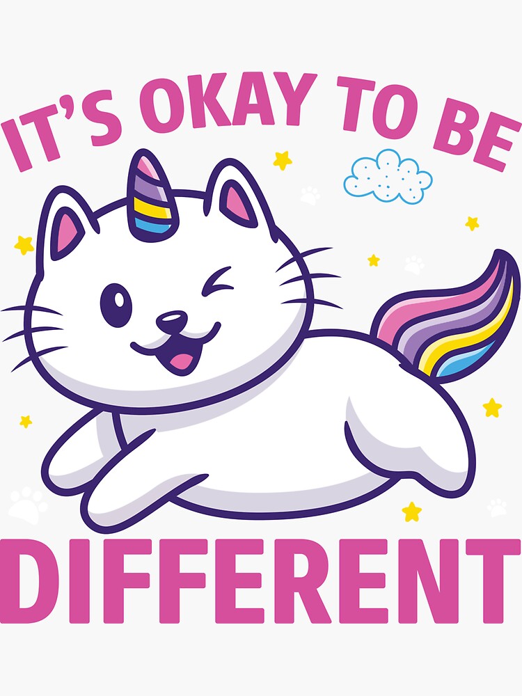 "Its Okay To Be Different Cat unicorn" Sticker for Sale by Joxxio ...