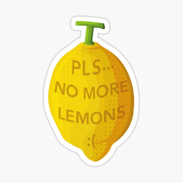 "No More Lemons" Sticker for Sale by lovisaslinjer | Redbubble