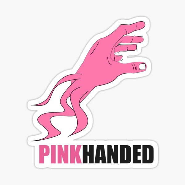 "PINK HANDED, nice colorful hand, meaningful artwork." Sticker for Sale ...