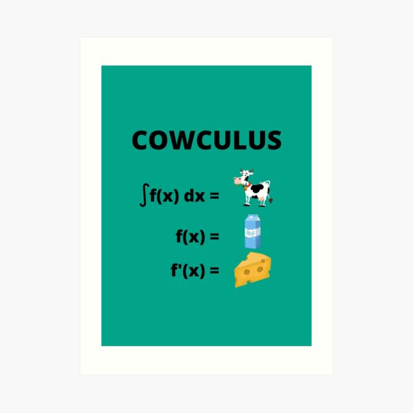 "Funny Cowculus Calculus f(x) dx Cow Milk Cheese Funny Math Meme, Funny ...
