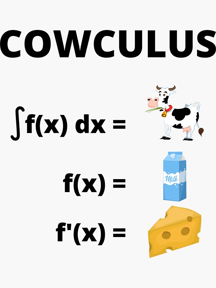 Pegatina «Funny Cowculus Calculus f (x) dx Cow Milk Cheese Funny Math ...