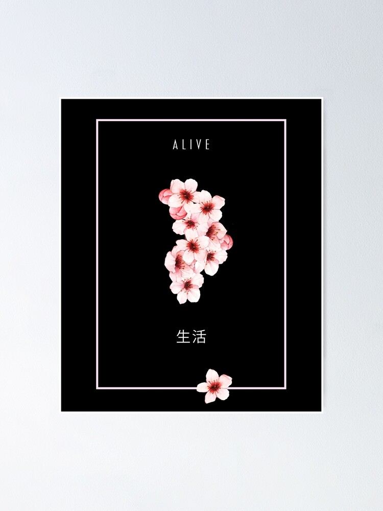 "Cherry Blossom "Alive"" Poster by Bl4ckC0bra | Redbubble