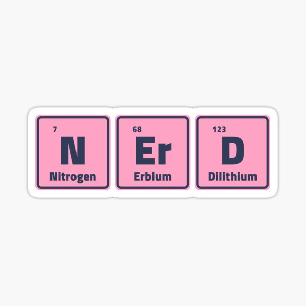 "Nerd - Periodic Table Elements" Sticker by m95sim | Redbubble