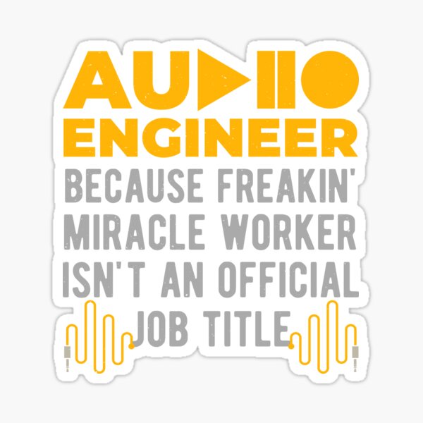 "Funny Audio Sound Engineer" Sticker for Sale by artworkbyrihen | Redbubble