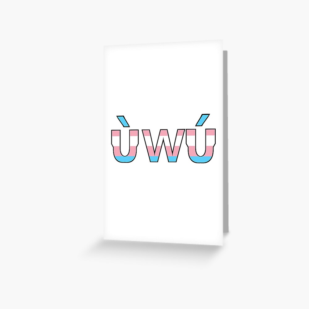 "Trans pride uwu cute kawaii face" Greeting Card by CerisGyan | Redbubble