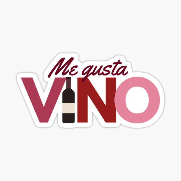 "Me Gusta Vino" Sticker for Sale by adayla-design | Redbubble