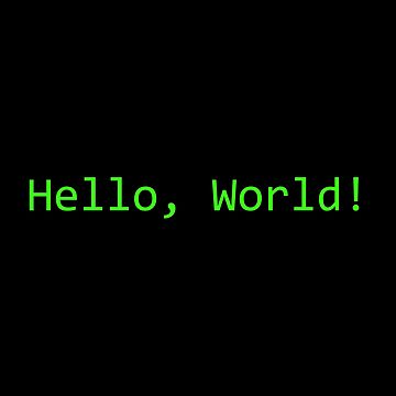 "Hello, World! Programming Terminal Green" Art Board Print for Sale by ...