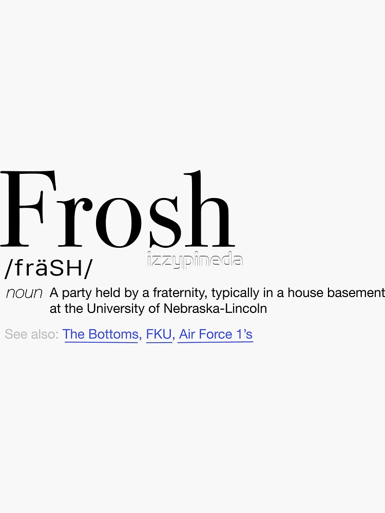 "Frosh Definition" Sticker for Sale by izzypineda | Redbubble