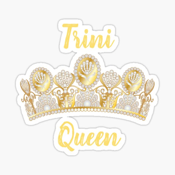 "Trini Queen" Sticker for Sale by ART-YOU | Redbubble
