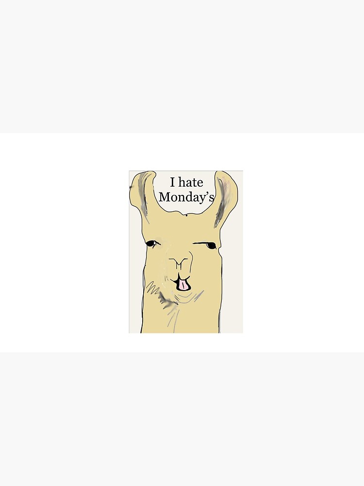 "Llama hates Monday’s." Coffee Mug for Sale by Edies-art | Redbubble