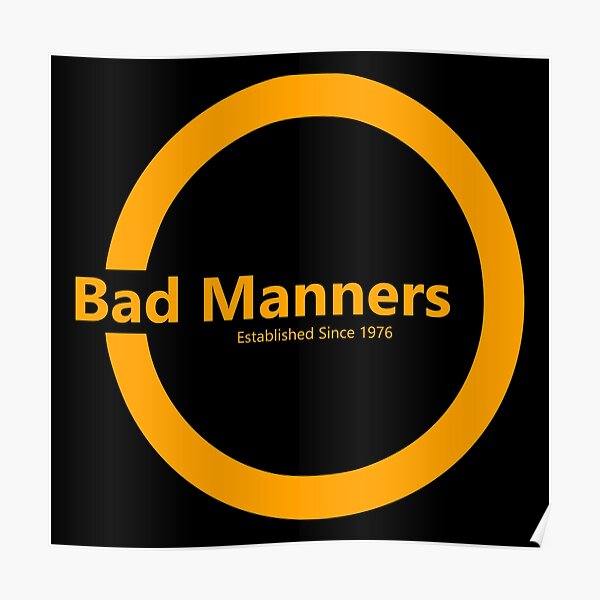 "Golden Bad Manners" Poster for Sale by claudemire | Redbubble