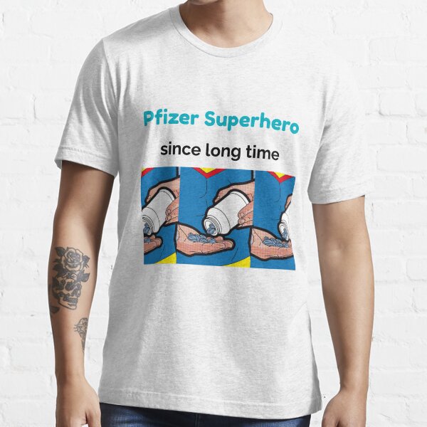 "Pfizer ist seit langer Zeit Superheld" T-Shirt von UniqueFashionTe ...
