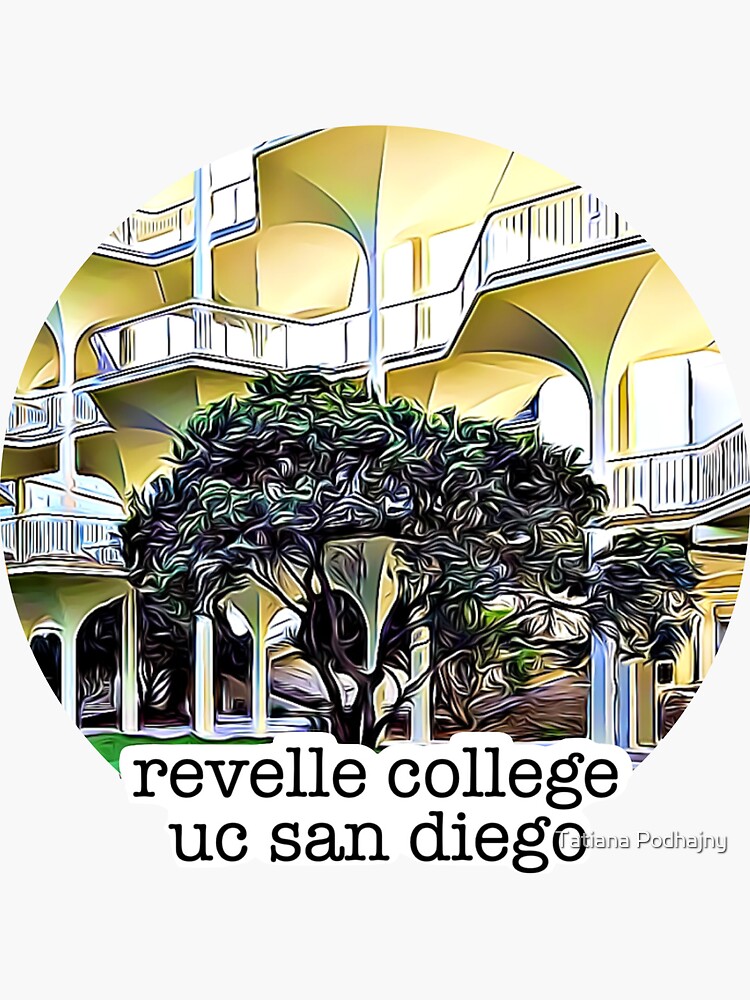 "Revelle College UC San Diego" Sticker for Sale by Tatiana Podhajny ...