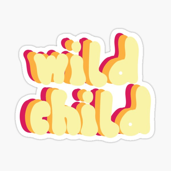 "wild child" Sticker for Sale by greydaisies | Redbubble