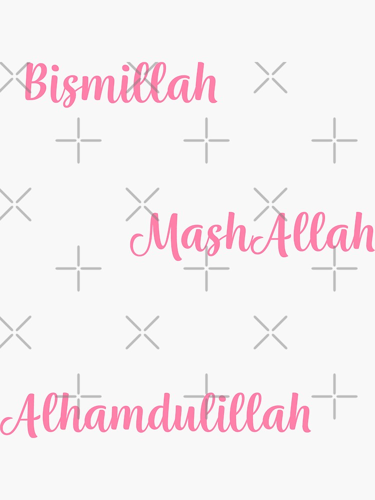"Bismillah, Mashallah and Alhamdulillah sticks pack pink " Sticker by ...