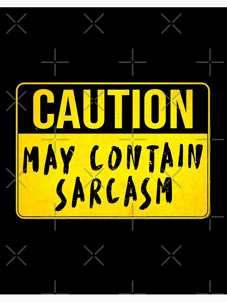 Caution Ironic Signs