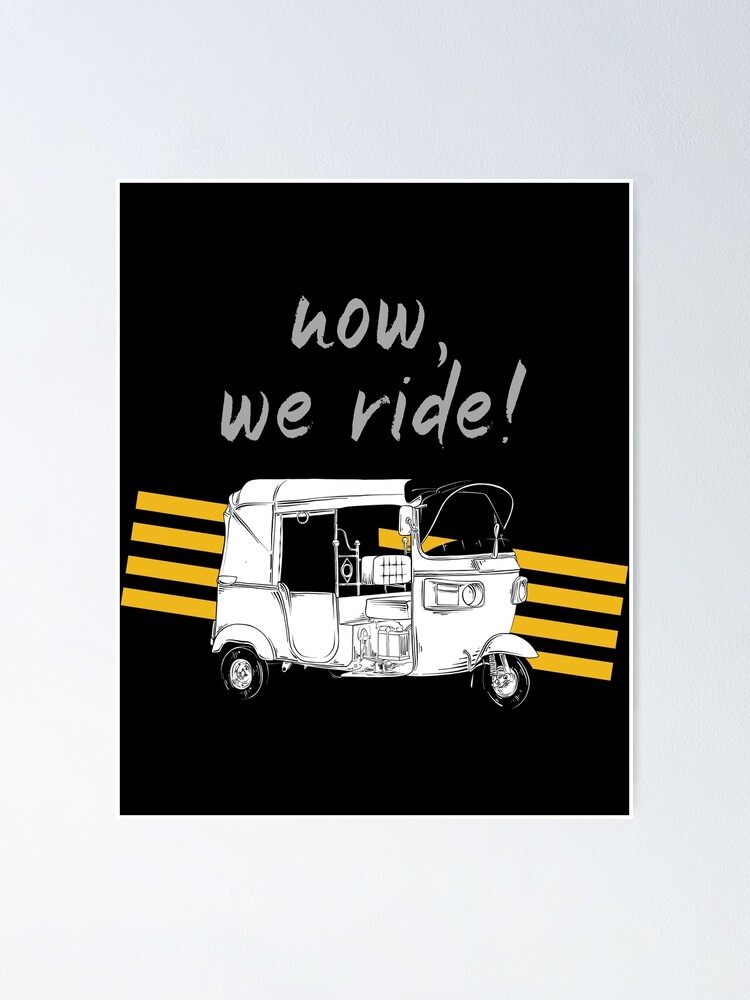 "Now, We Ride!" Poster for Sale by KidRonin | Redbubble