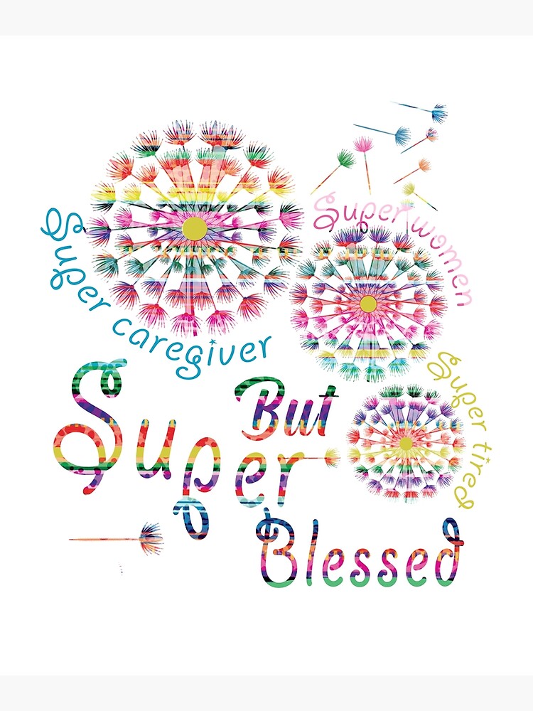 "Caregiver Super Blessed" Poster for Sale by Eisenman87 | Redbubble
