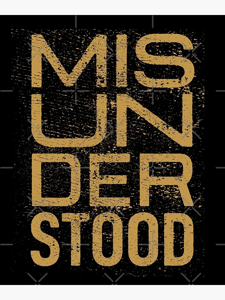 "Misunderstood distressed typography" Poster for Sale by Zagach | Redbubble