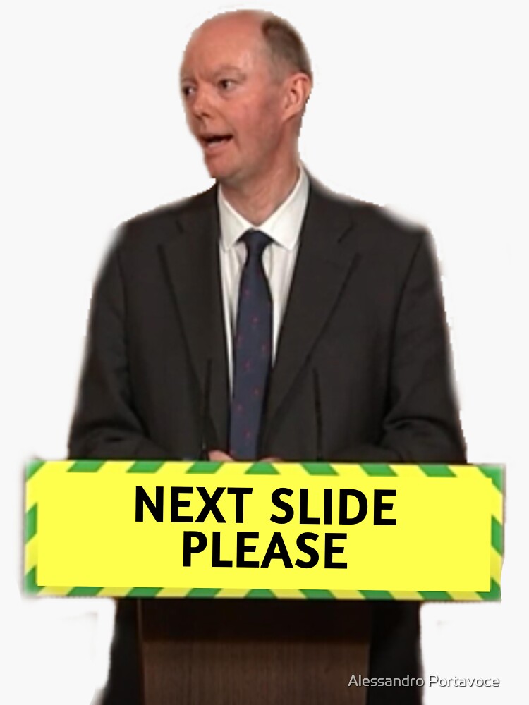 "Chris whitty - "next slide please" meme" Sticker for Sale by thats4you ...